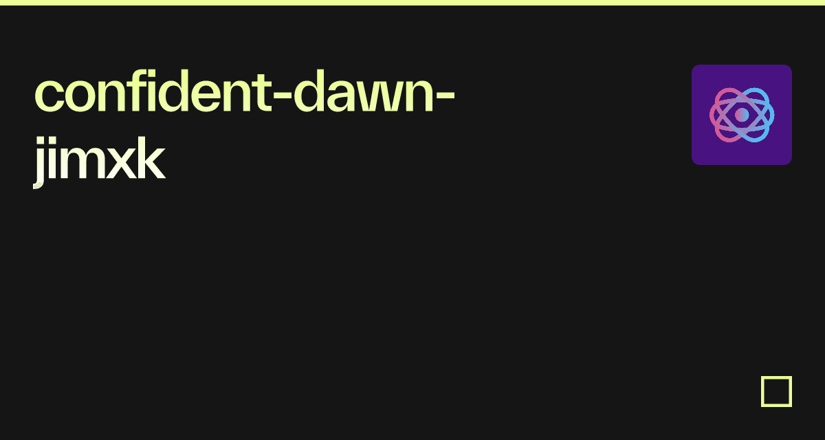 confident-dawn-jimxk - Codesandbox
