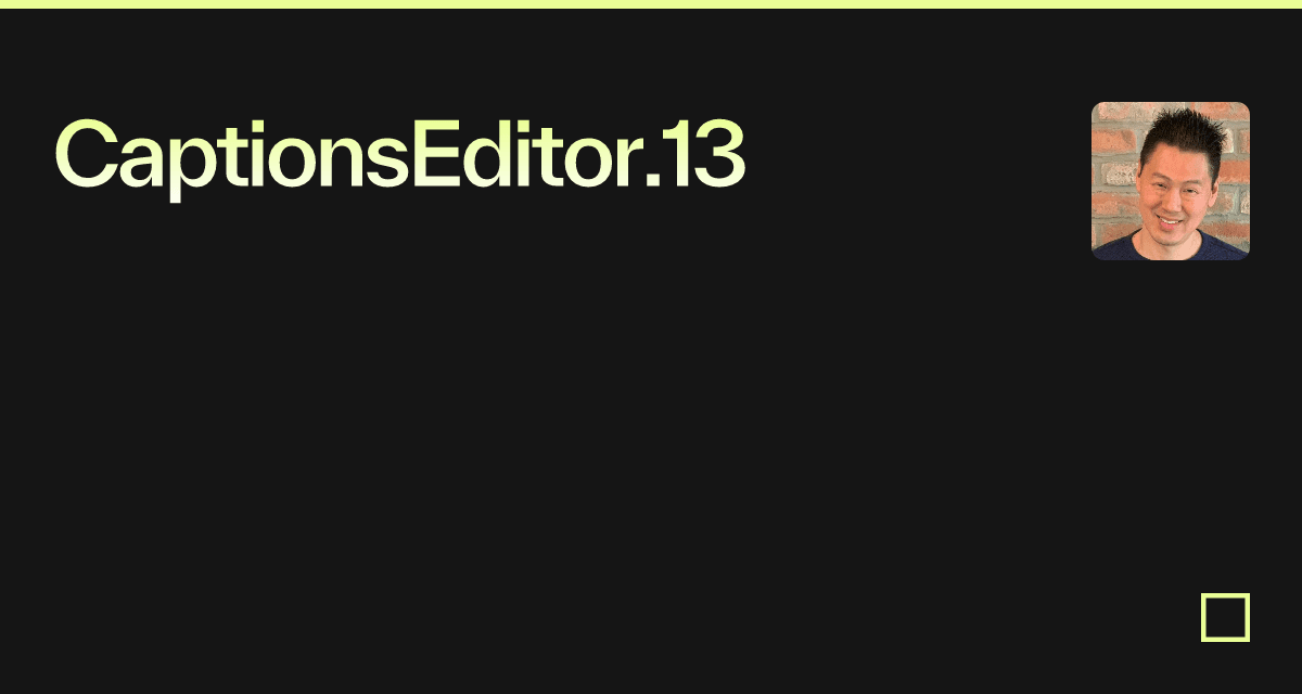 CaptionsEditor.13 - Codesandbox