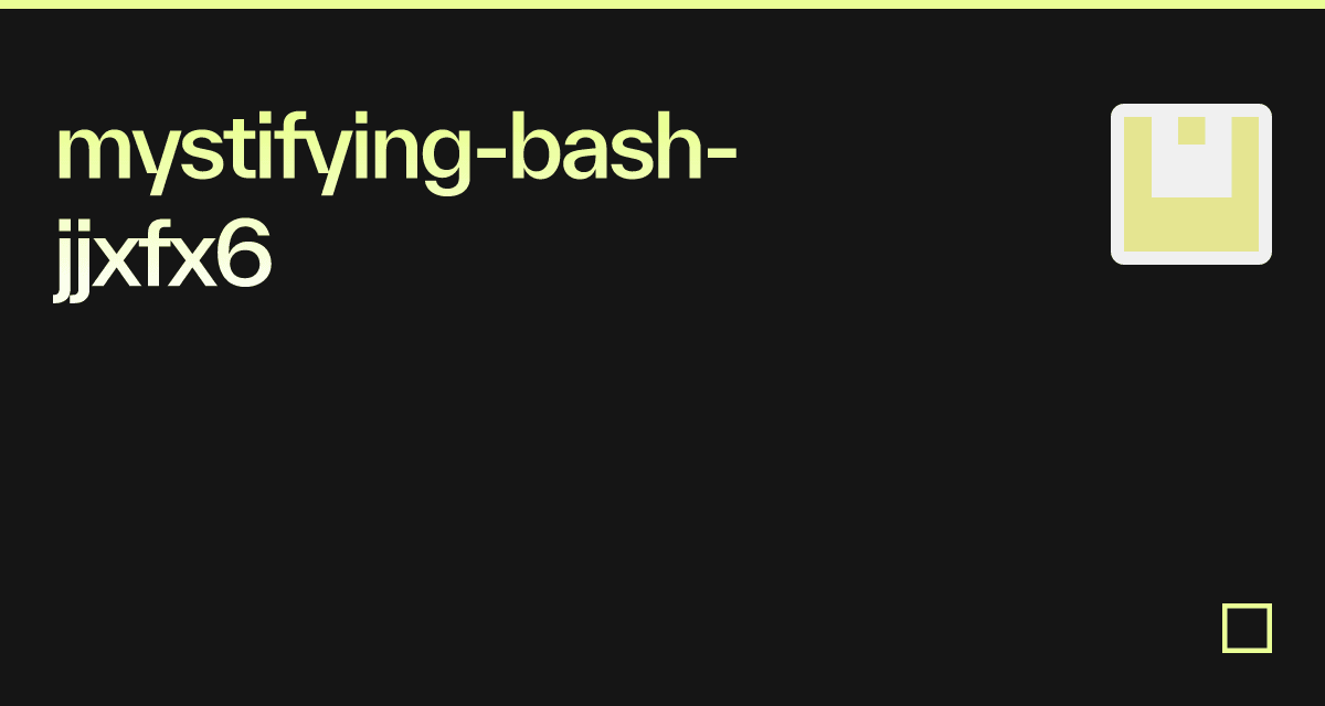 mystifying-bash-jjxfx6 - Codesandbox