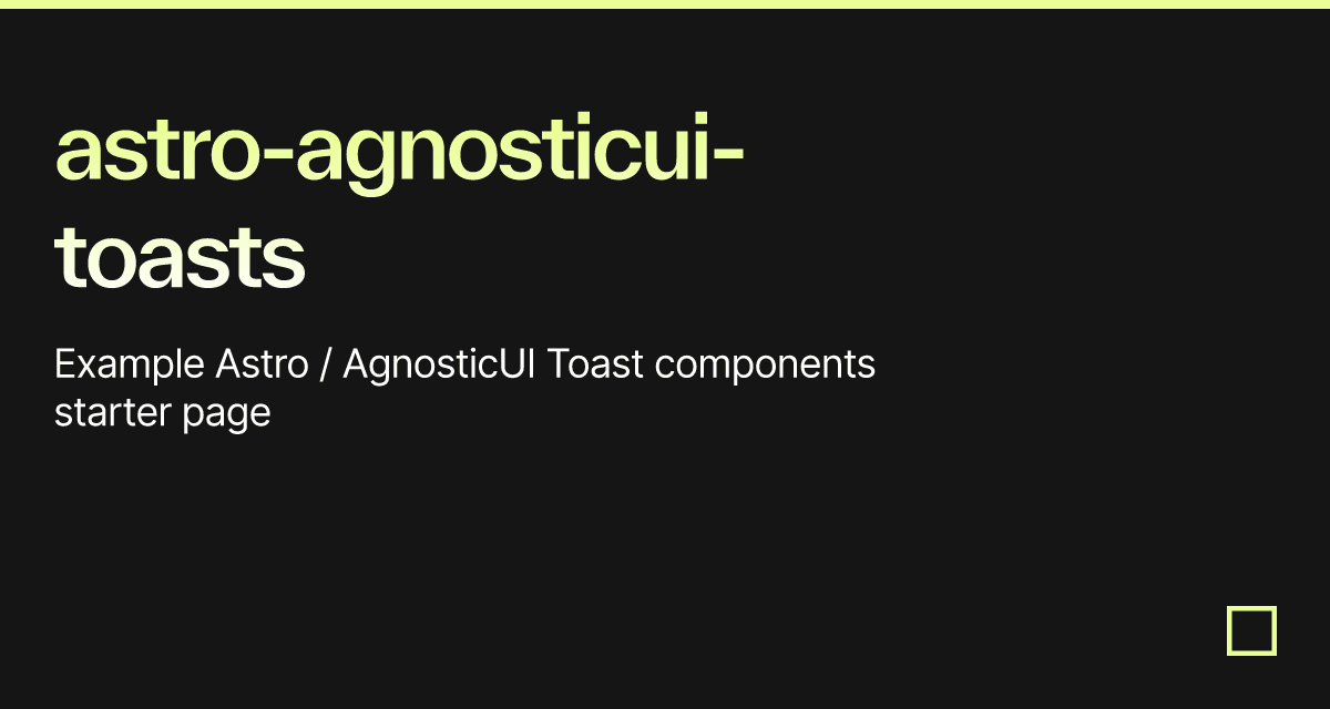 astro-agnosticui-toasts - Codesandbox