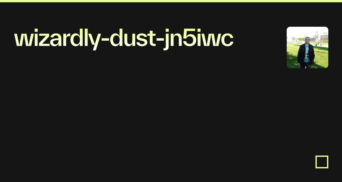 wizardly-dust-jn5iwc - Codesandbox