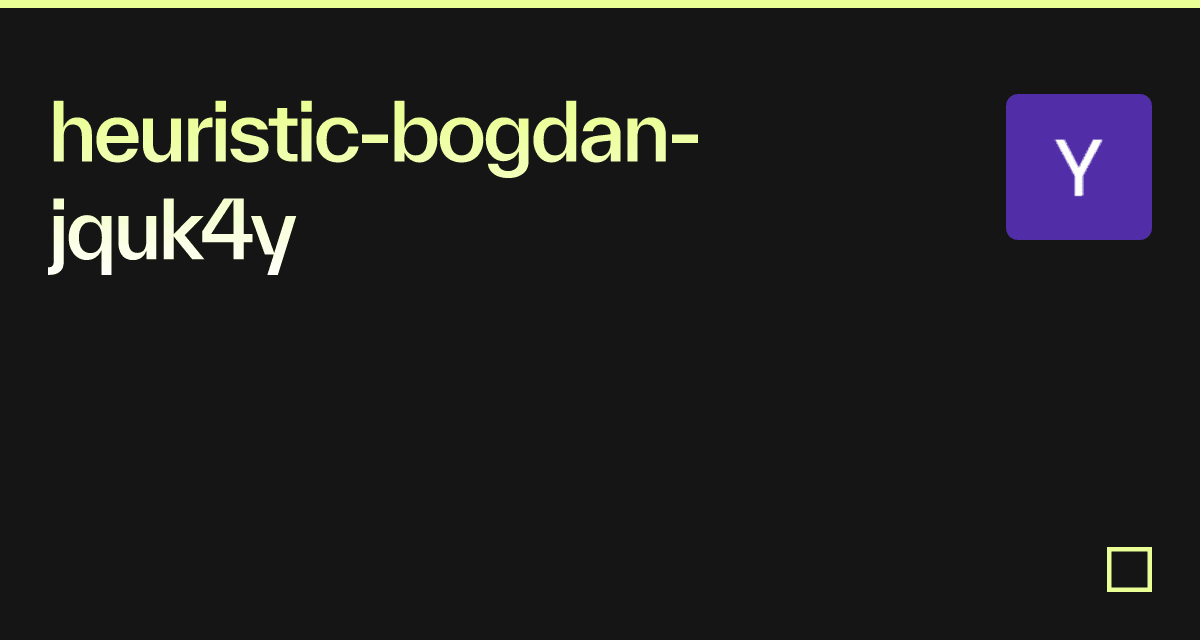 heuristic-bogdan-jquk4y - Codesandbox