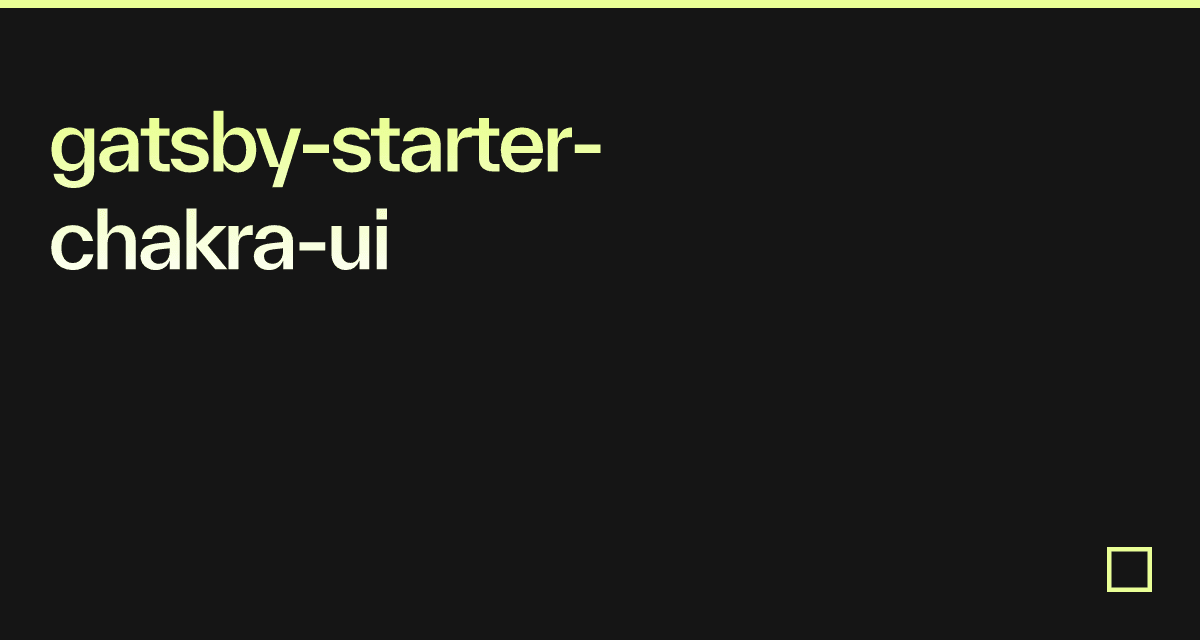 gatsby-starter-chakra-ui - Codesandbox gatsby-starter-chakra-ui - Codesandbox