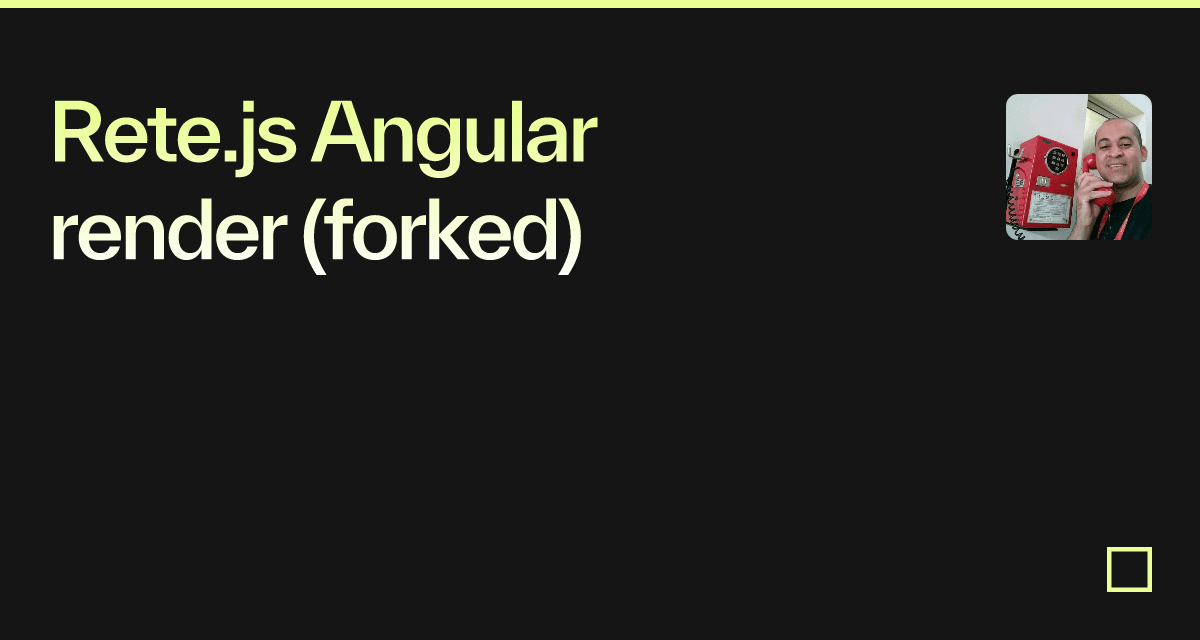 Retejs Angular Render Forked Codesandbox