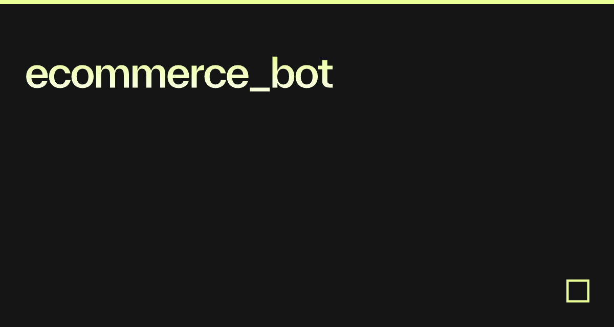 ecommerce_bot - Codesandbox