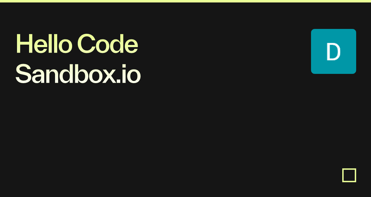 Hello Code Sandbox.io - Codesandbox