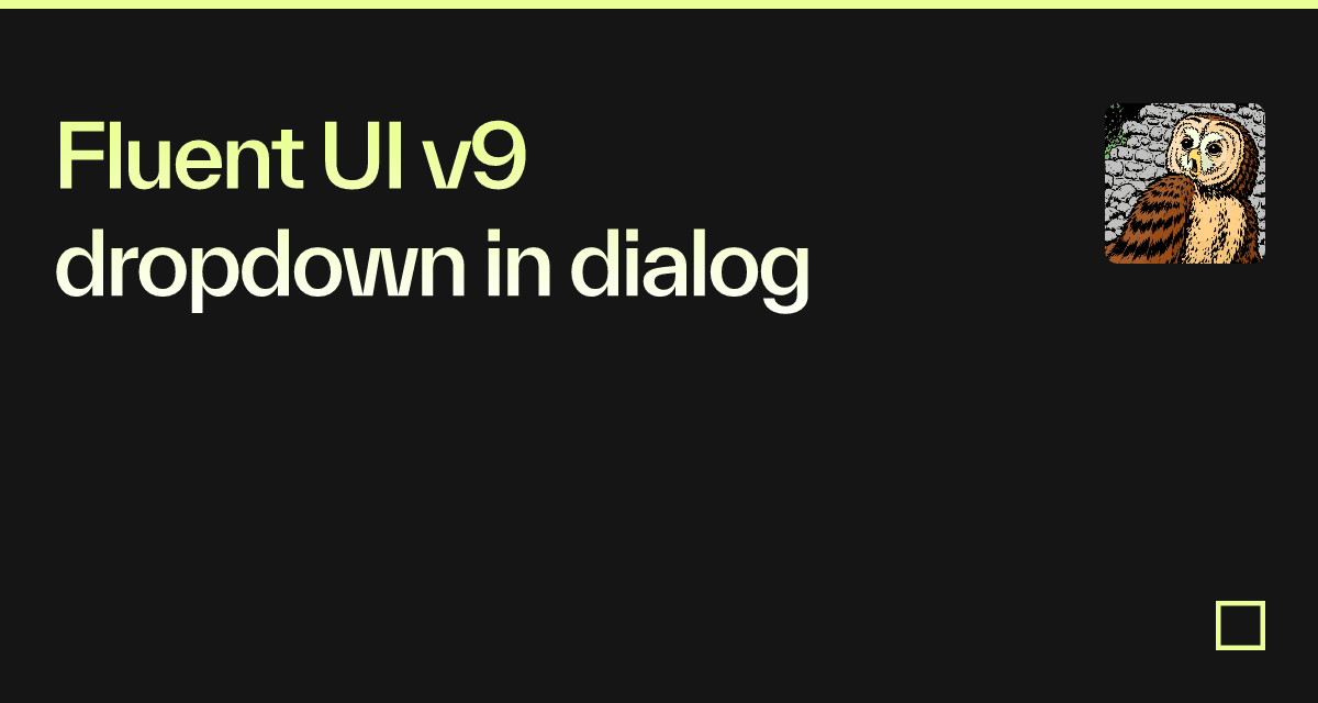 Fluent Ui V9 Dropdown In Dialog Codesandbox