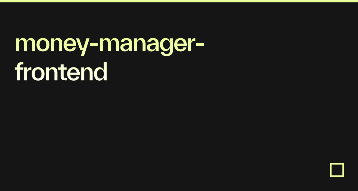 money-manager-frontend - Codesandbox