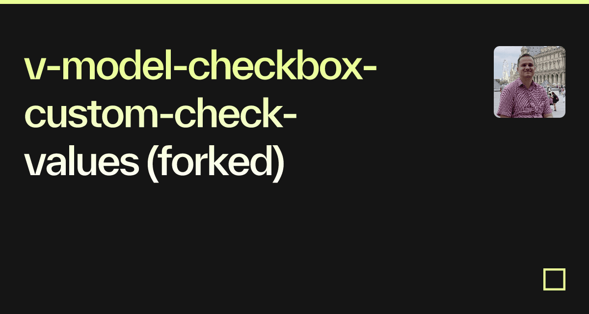 v-model-checkbox-custom-check-values (forked) - Codesandbox v-model-checkbox-custom-check-values (forked) - Codesandbox