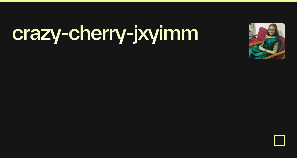 crazy-cherry-jxyimm - Codesandbox