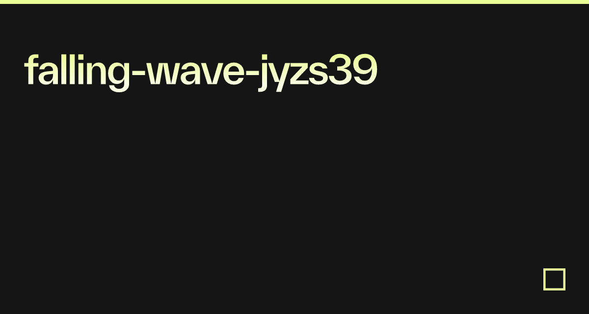 falling-wave-jyzs39 - Codesandbox