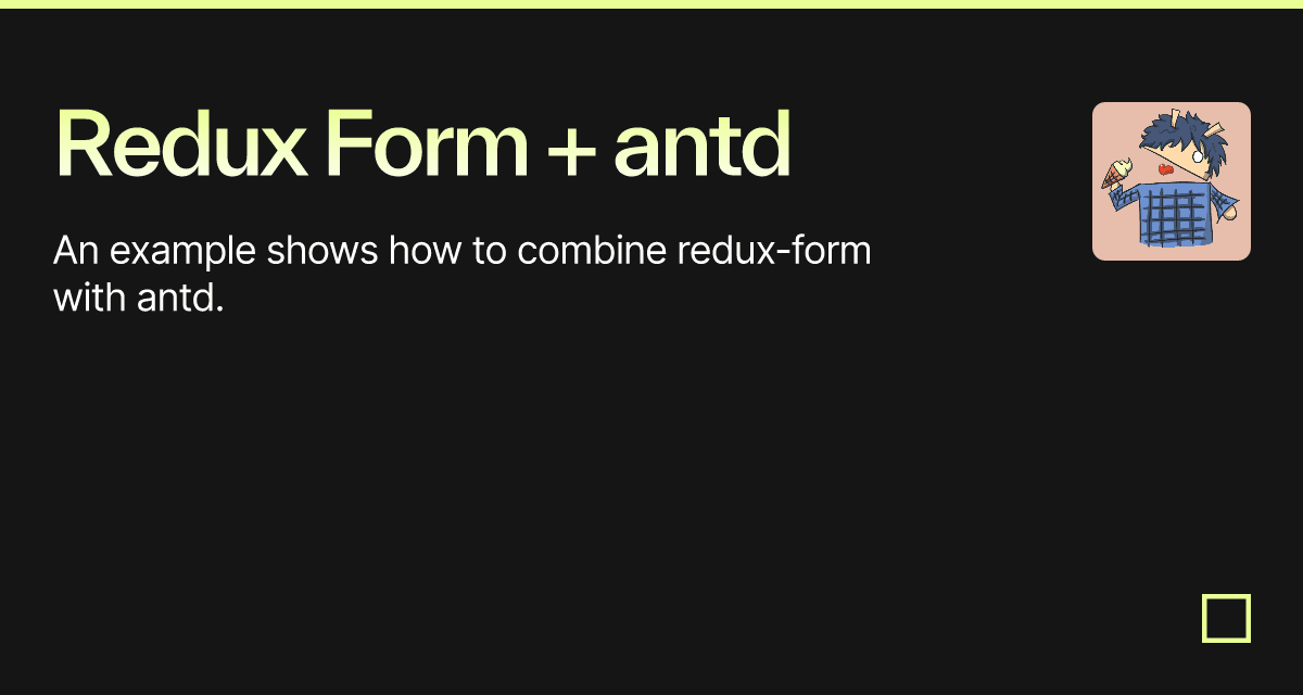 Redux Form + antd - Codesandbox