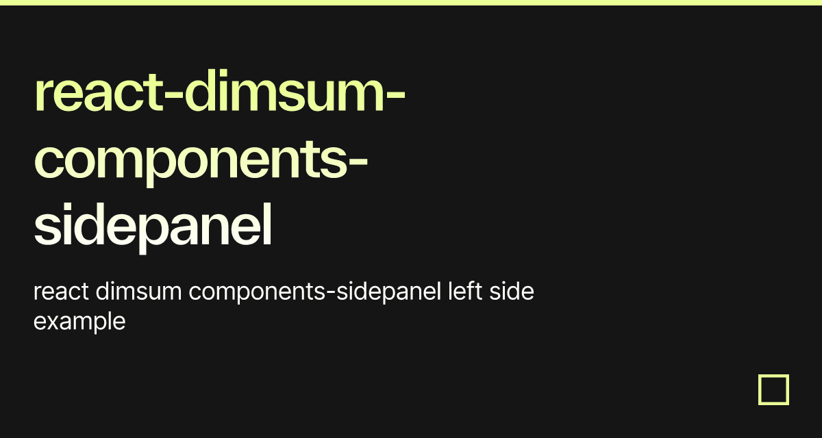 react-dimsum-components-sidepanel - Codesandbox