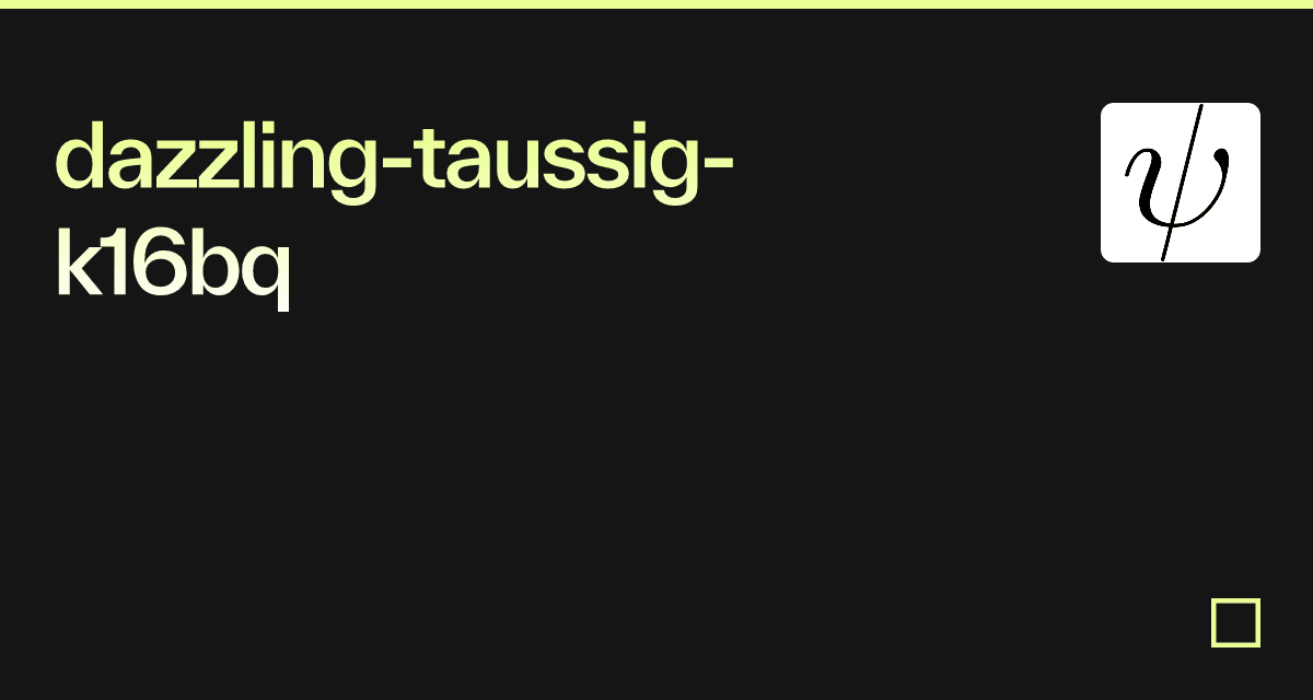 dazzling-taussig-k16bq - Codesandbox