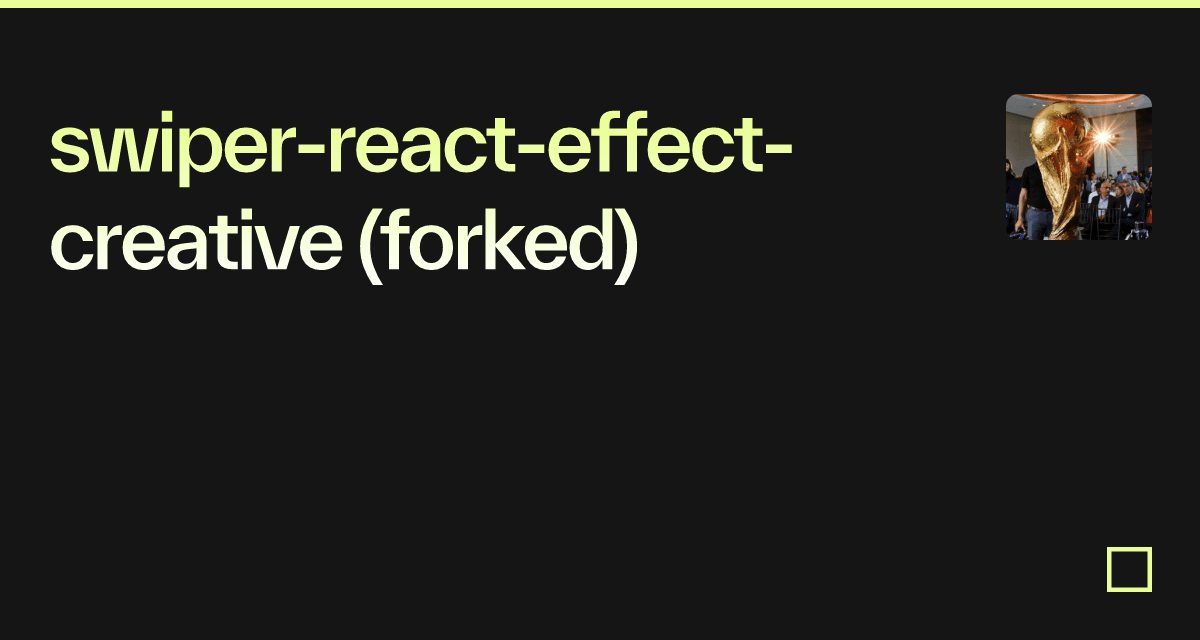swiper-react-effect-creative (forked) - Codesandbox