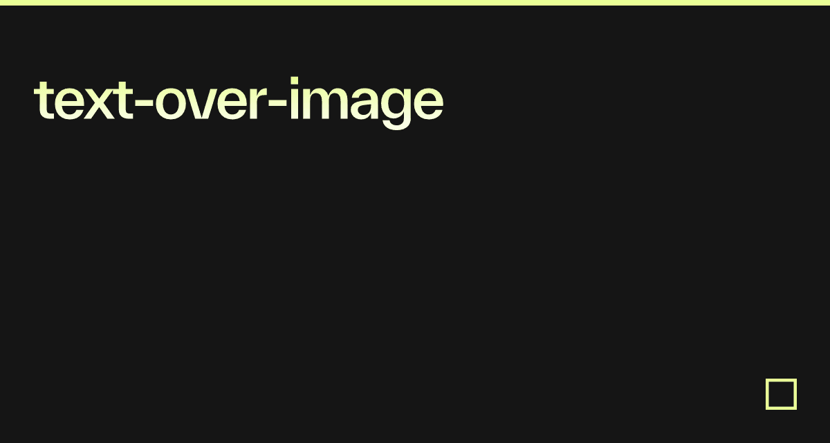 text-over-image - Codesandbox