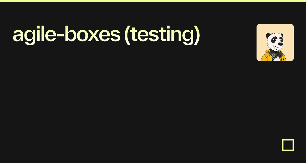 agile-boxes (testing) - Codesandbox