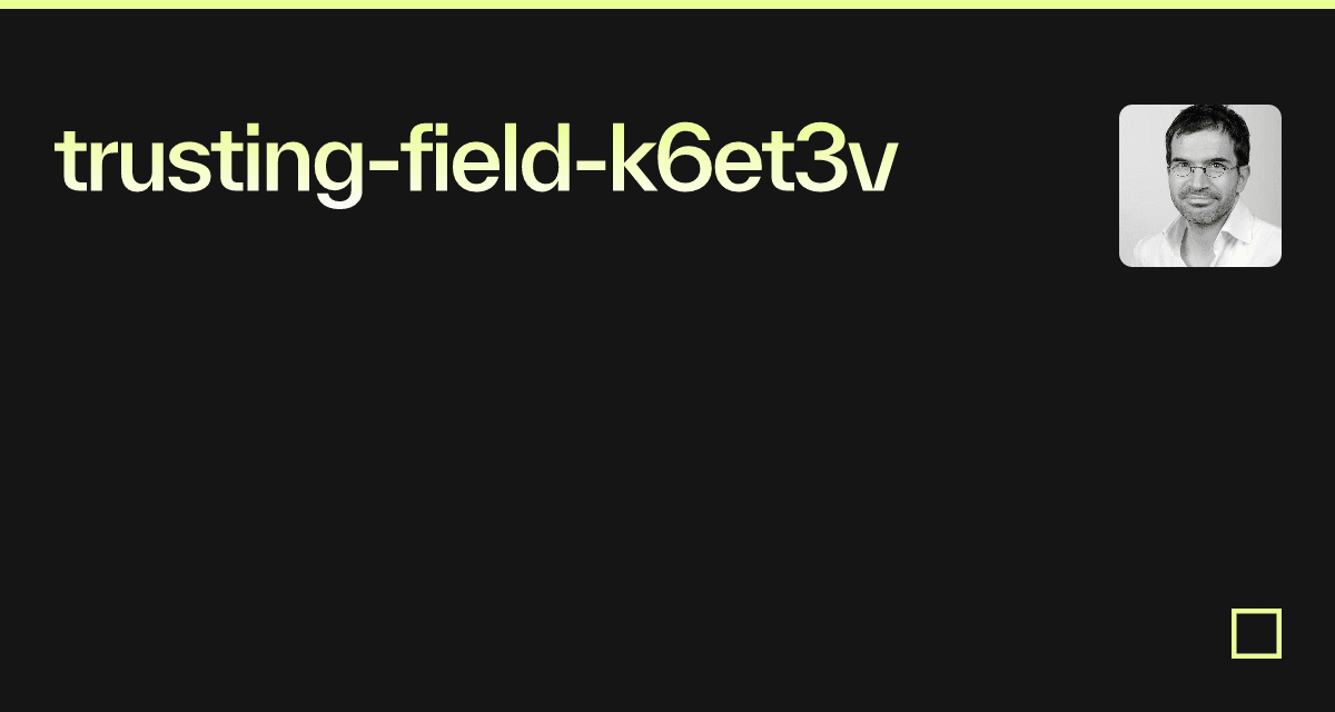 trusting-field-k6et3v - Codesandbox