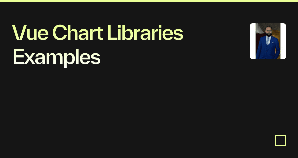 Vue Chart Libraries Examples - Codesandbox