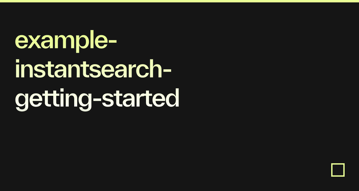 example-instantsearch-getting-started - Codesandbox