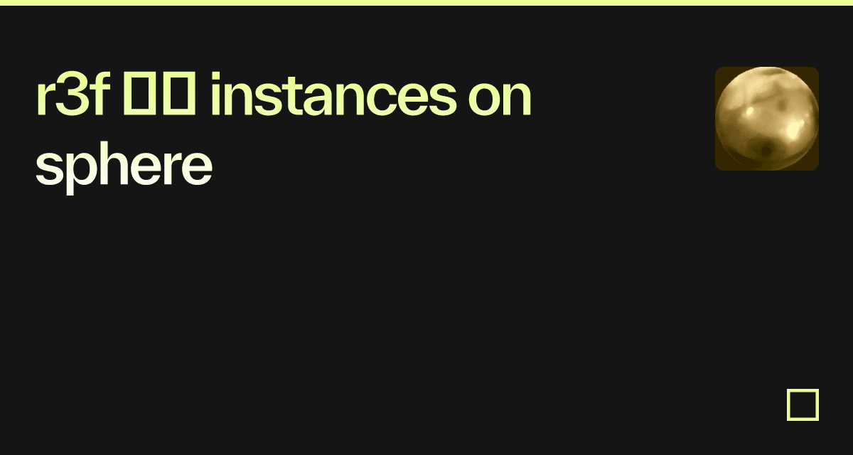 r3f ⚡️ instances on sphere - Codesandbox