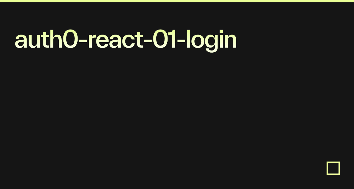 auth0-react-01-login - Codesandbox