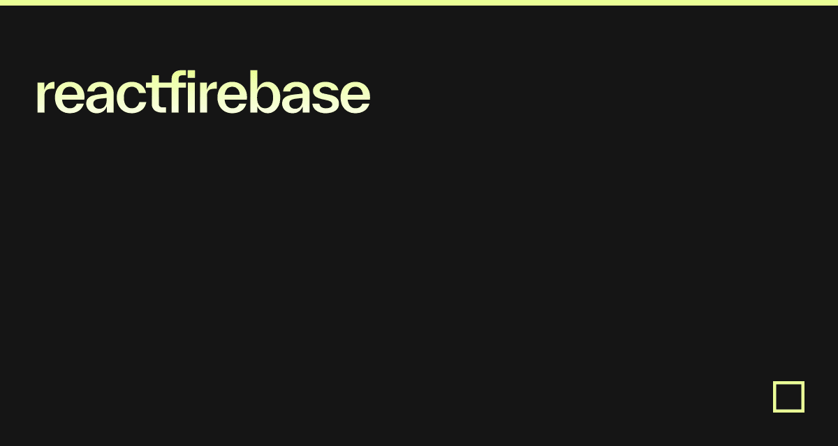 reactfirebase - Codesandbox