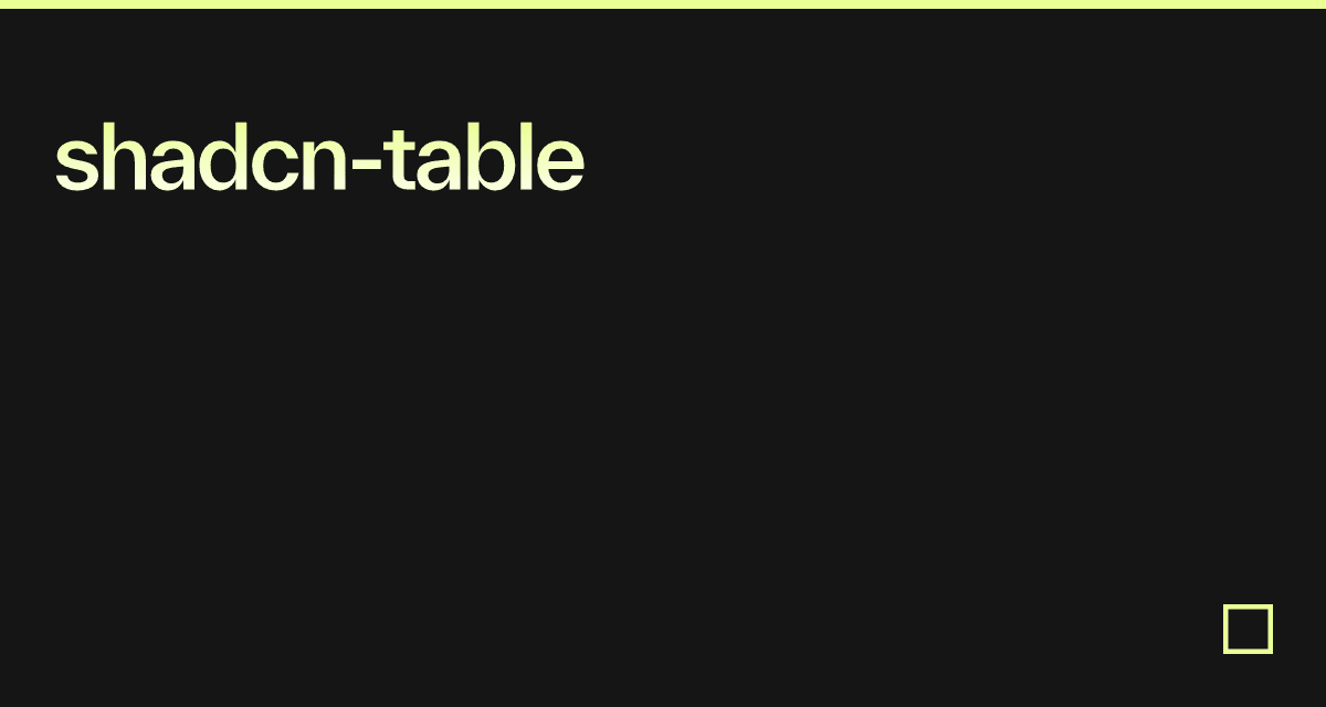 shadcn-table - Codesandbox