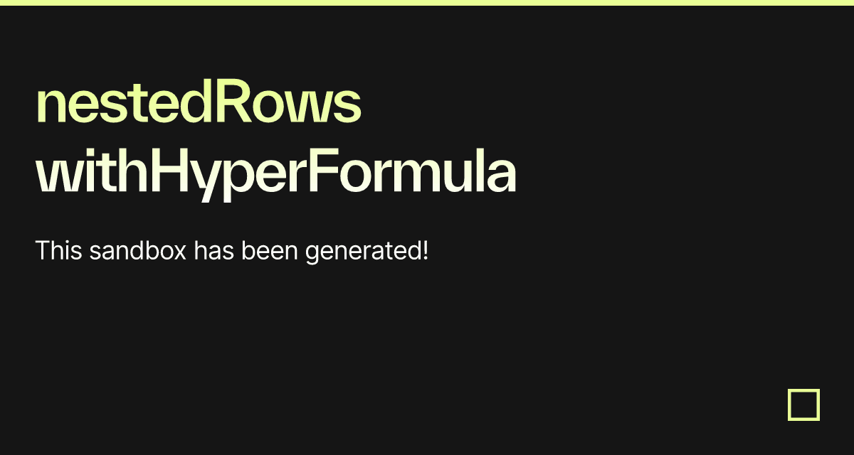 nestedRows withHyperFormula - Codesandbox