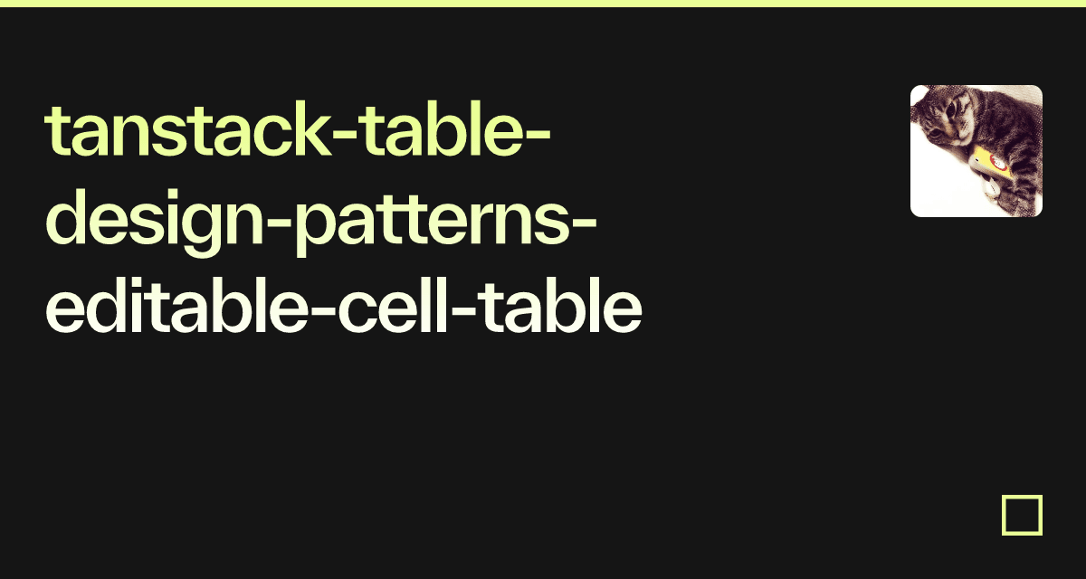 tanstack-table-design-patterns-editable-cell-table - Codesandbox