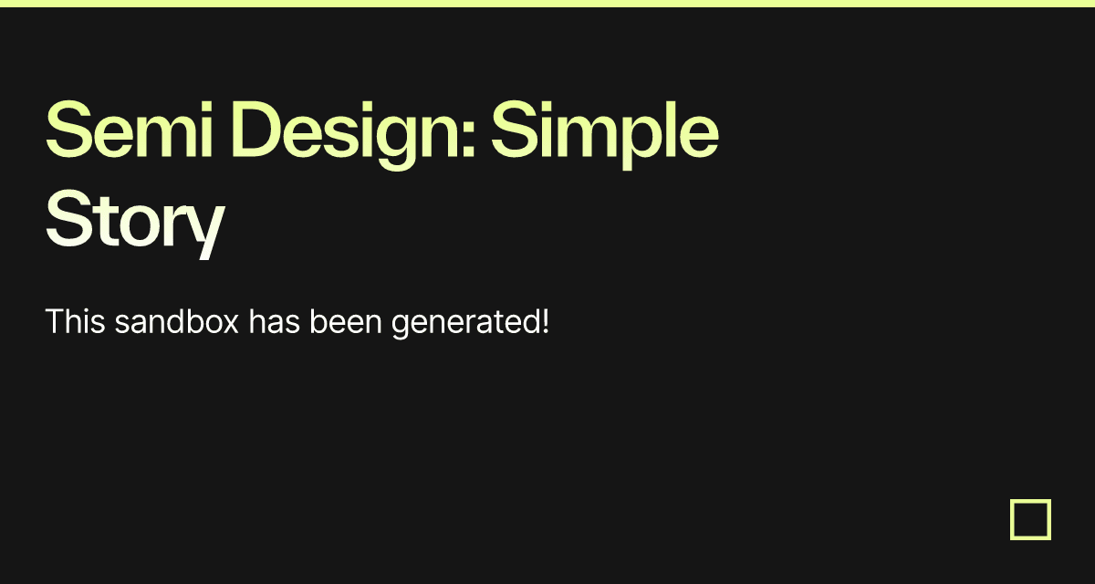 Semi Design: Simple Story - Codesandbox
