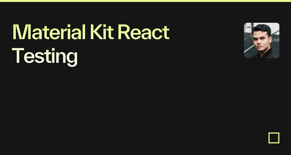 Material Kit React Testing - Codesandbox