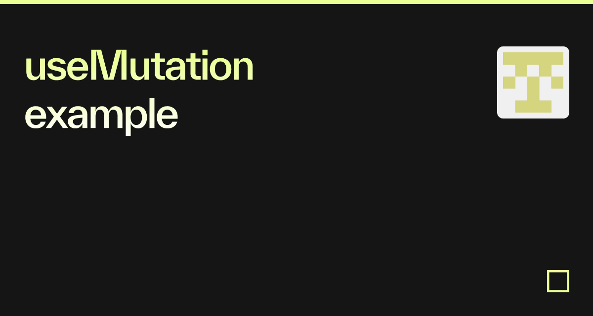 useMutation example - Codesandbox