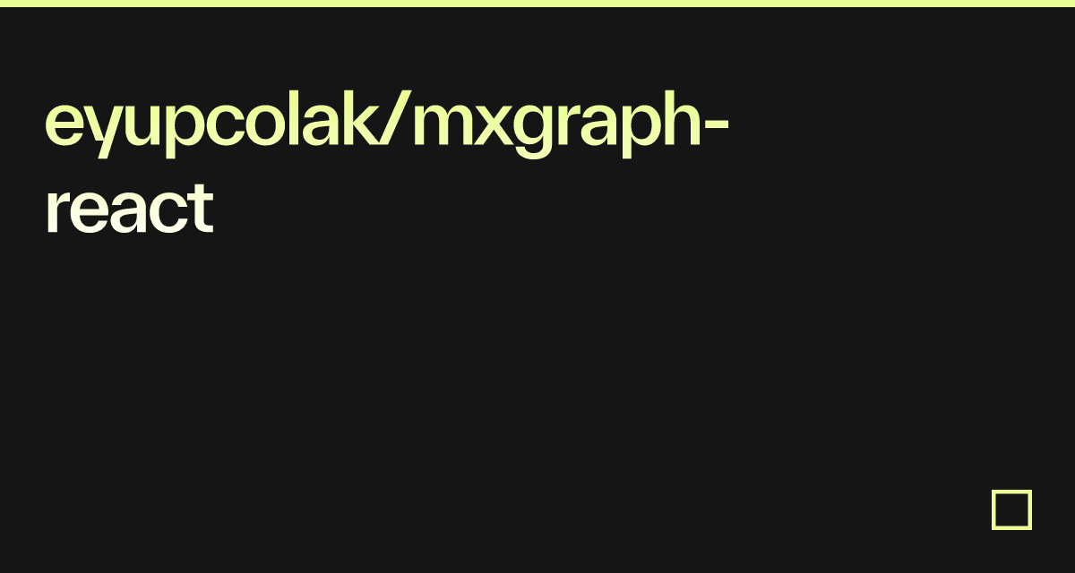 Eyupcolakmxgraph React Codesandbox