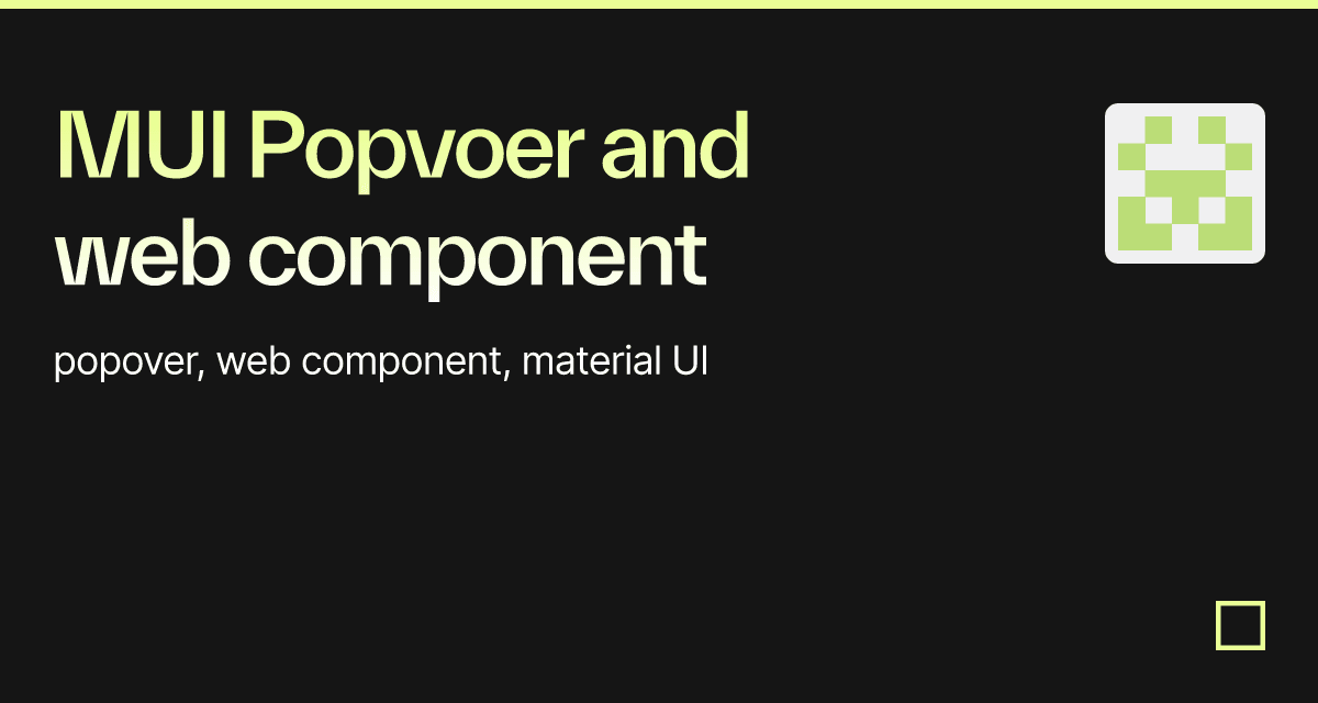 MUI Popvoer and web component - Codesandbox