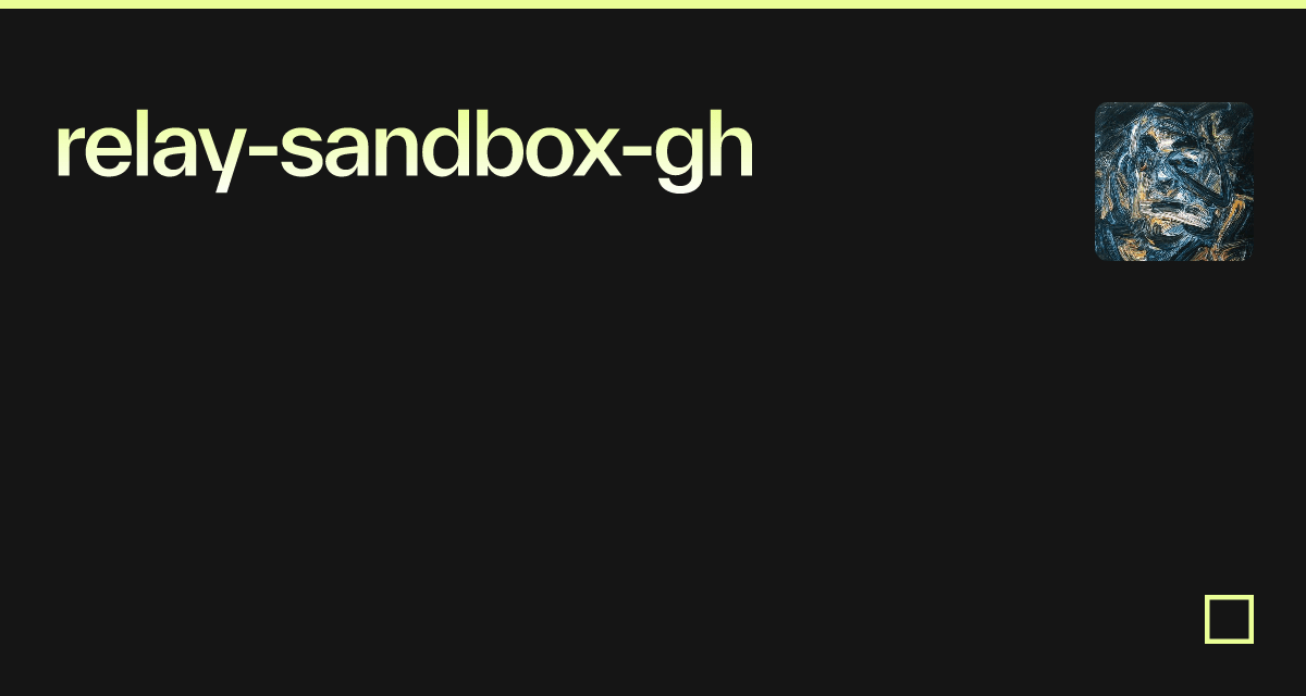 relay-sandbox-gh - Codesandbox