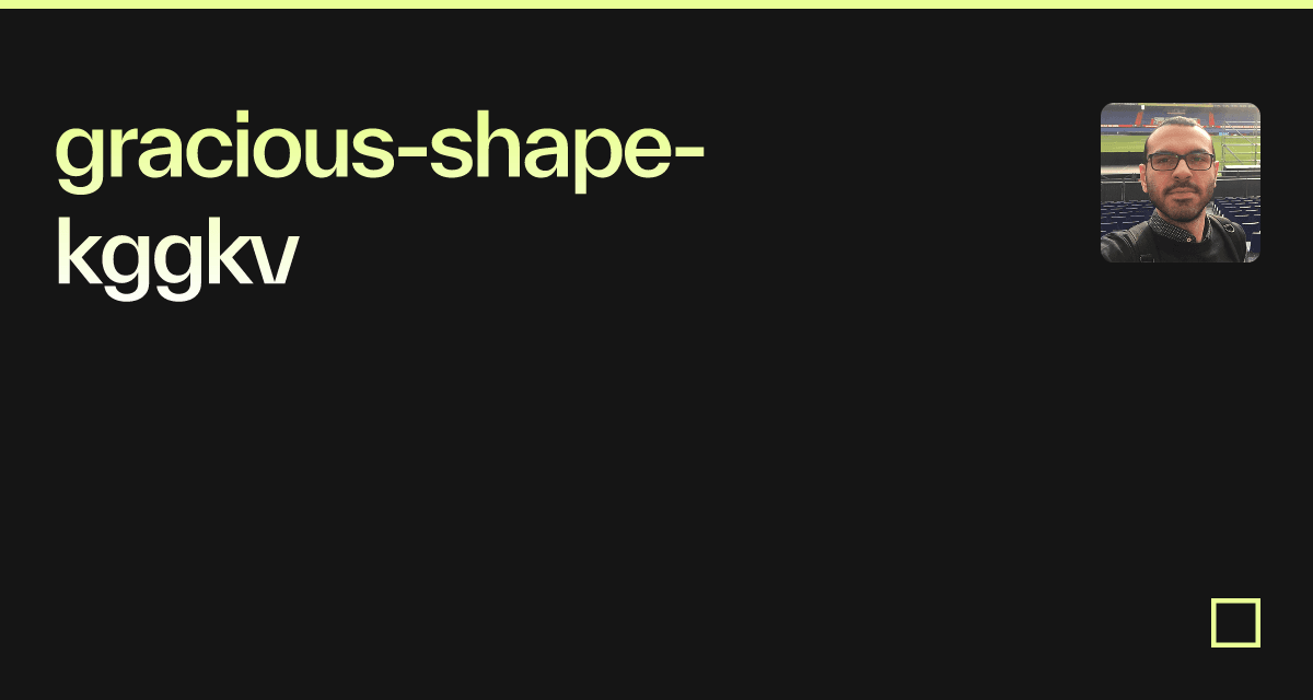 gracious-shape-kggkv - Codesandbox
