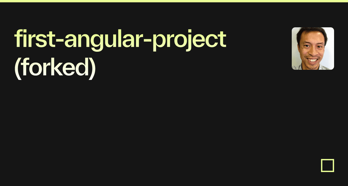first-angular-project (forked) - Codesandbox