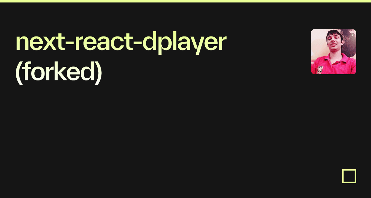 next-react-dplayer (forked) - Codesandbox