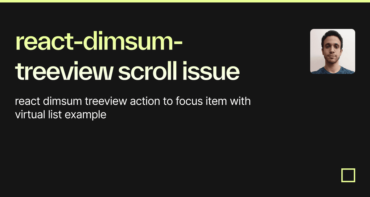 react-dimsum-treeview scroll issue - Codesandbox react-dimsum-treeview scroll issue - Codesandbox