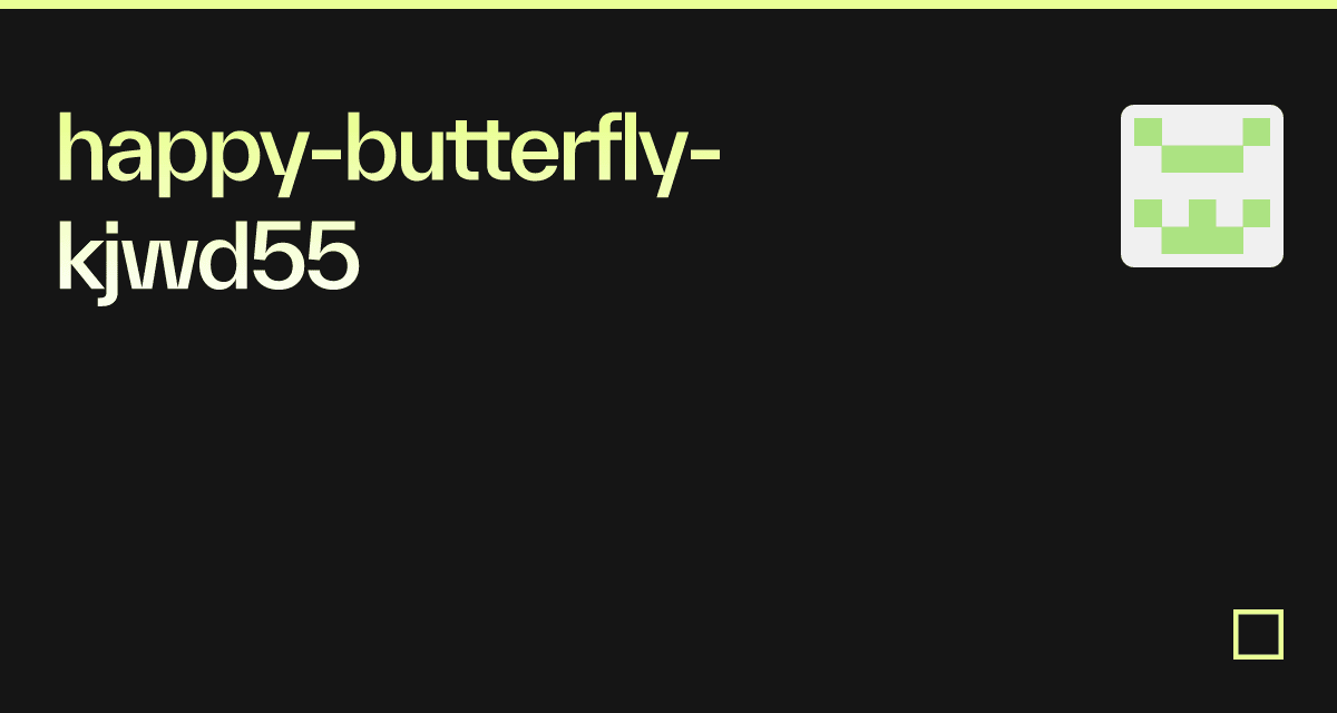 happy-butterfly-kjwd55 - Codesandbox