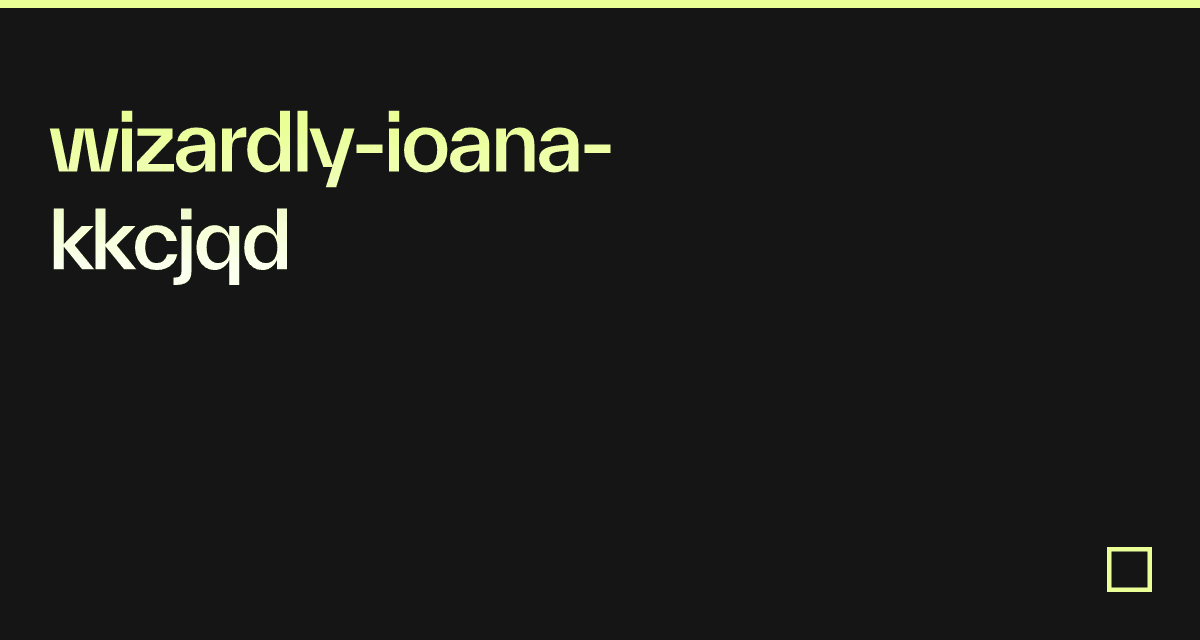 wizardly-ioana-kkcjqd - Codesandbox