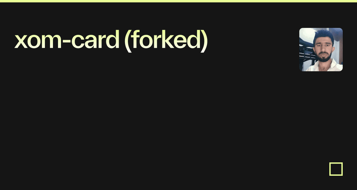 xom-card (forked) - Codesandbox