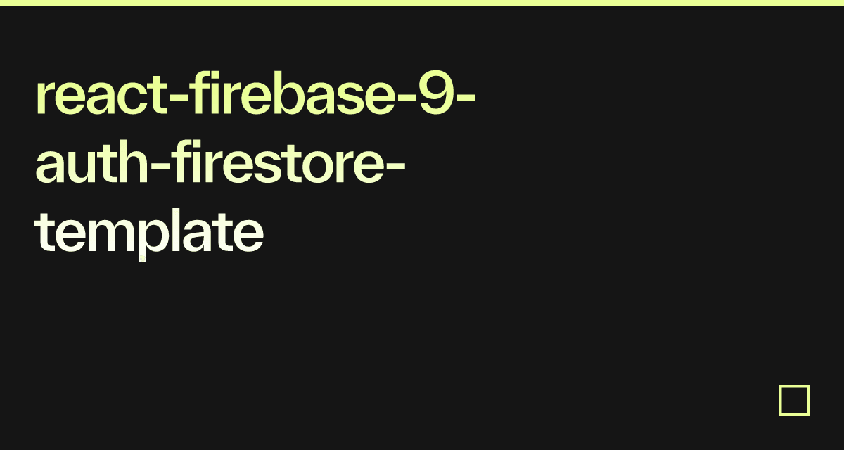 react-firebase-9-auth-firestore-template - Codesandbox