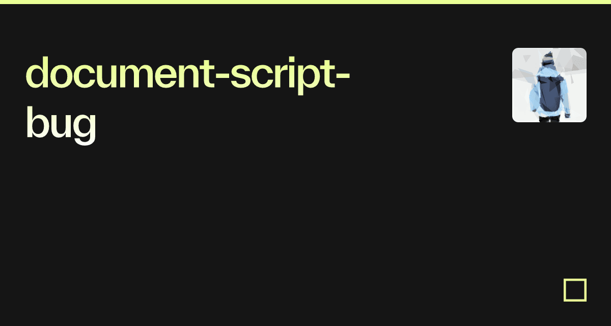 document-script-bug - Codesandbox