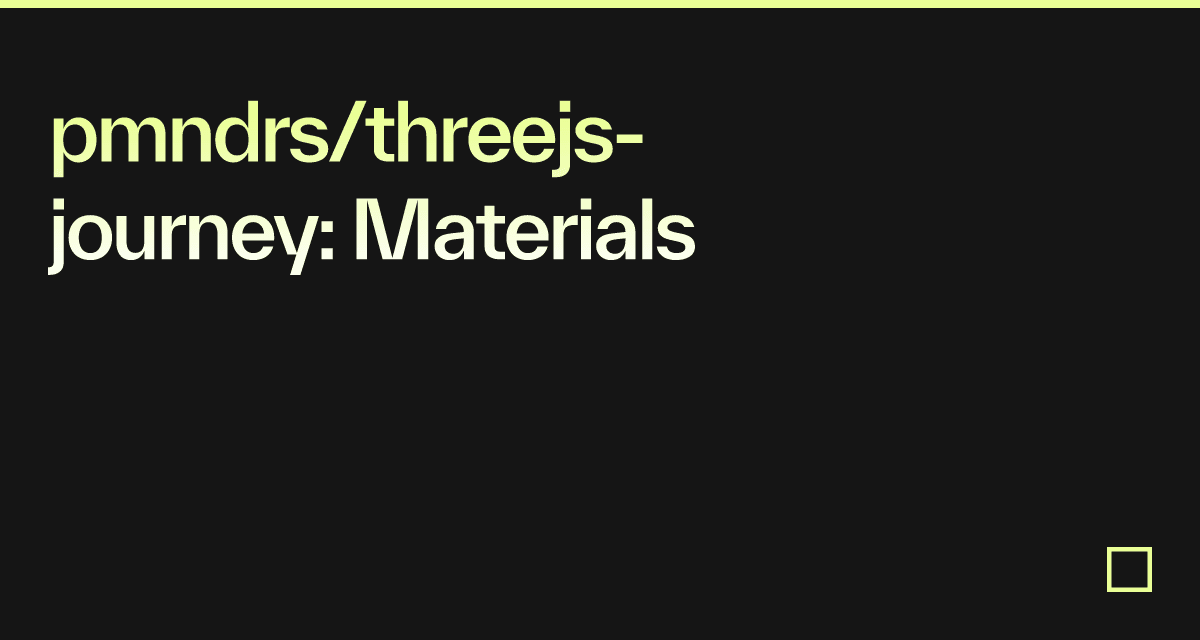 pmndrs/threejs-journey: Materials - Codesandbox