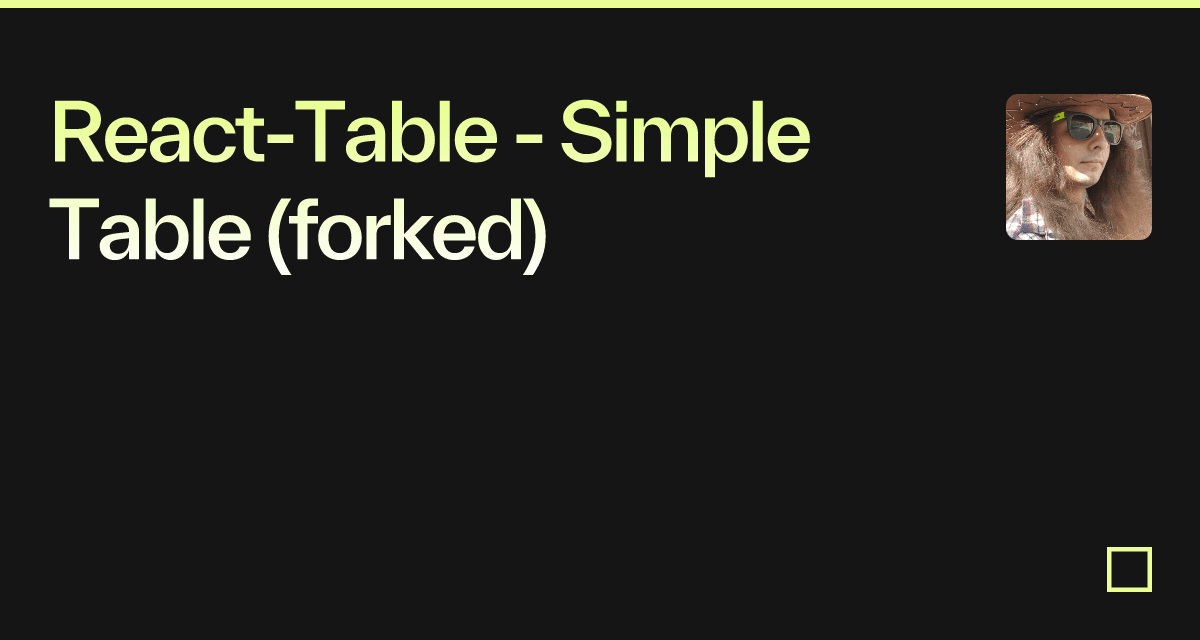 React-Table - Simple Table (forked) - Codesandbox
