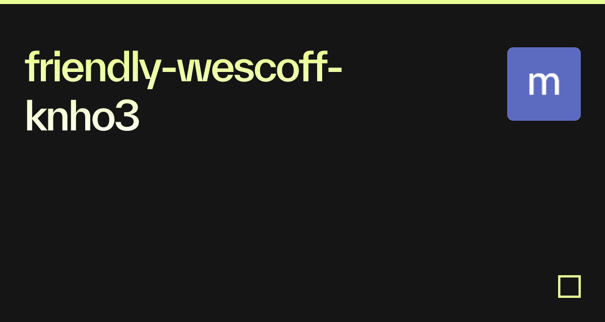 friendly-wescoff-knho3 - Codesandbox