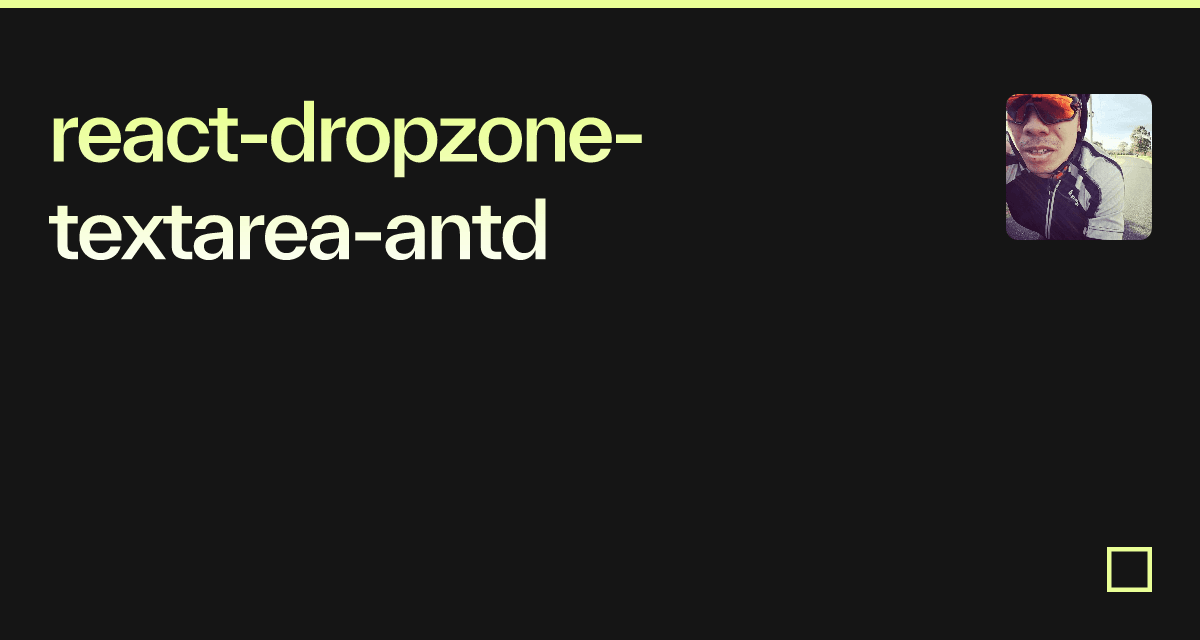 react-dropzone-textarea-antd - Codesandbox
