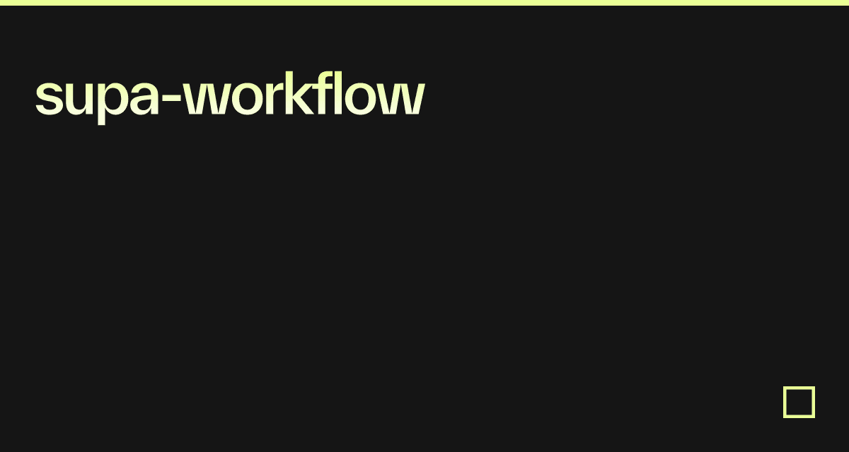 supa-workflow - Codesandbox